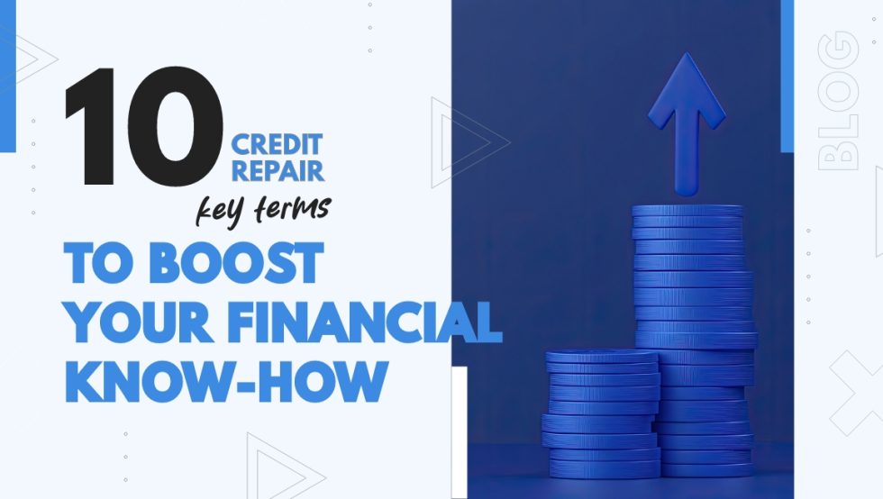 10 Credit Repair Key Terms Every Credit Repair Business Should Know ...